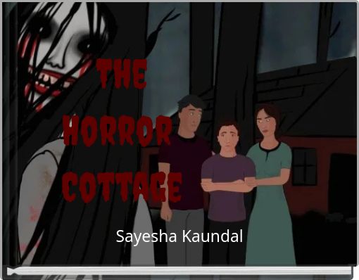"The Horror Cottage" - Free stories online. Create books for kids ...