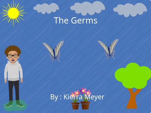"The Germs" - Free stories online. Create books for kids | StoryJumper