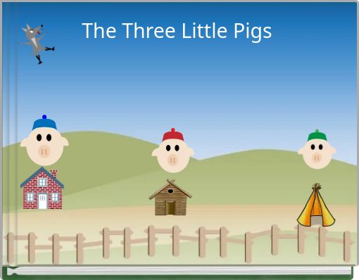 "The Three Little Pigs" - Free stories online. Create books for kids | StoryJumper
