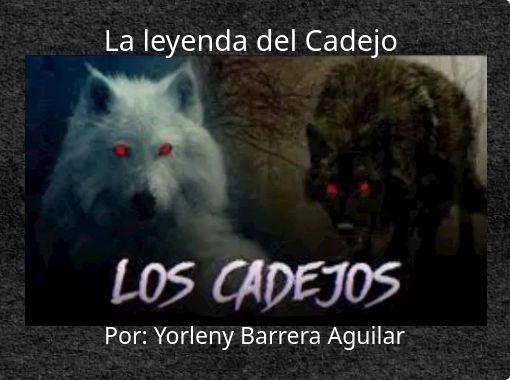 "La leyenda del Cadejo" - Free stories online. Create books for kids ...