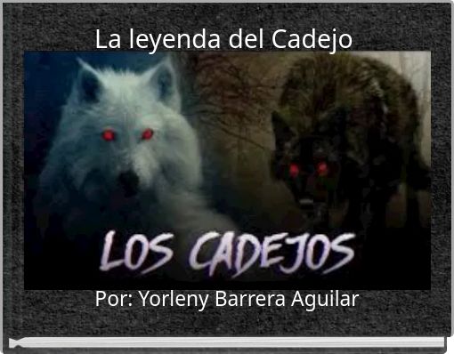 "La leyenda del Cadejo" - Free stories online. Create books for kids ...