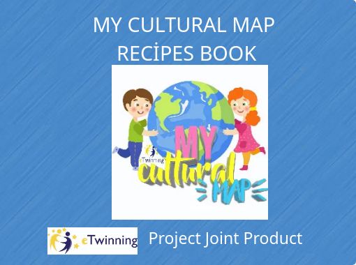 "MY CULTURAL MAP RECİPES BOOK" - Free stories online. Create books for ...