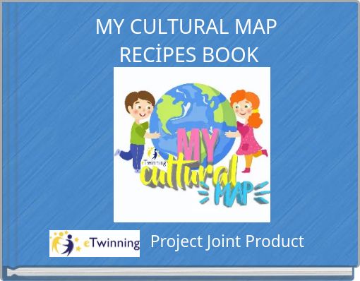 "MY CULTURAL MAP RECİPES BOOK" - Free stories online. Create books for ...