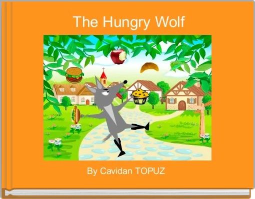 "The Hungry Wolf" - Free stories online. Create books for kids ...