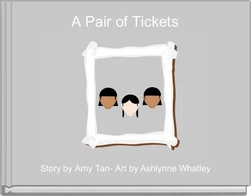 "A Pair of Tickets" - Free stories online. Create books for kids ...