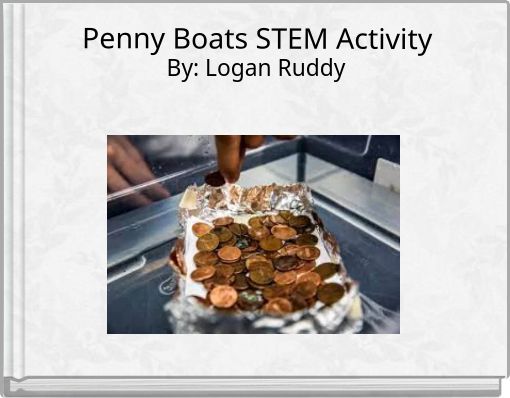 "Penny Boats STEM Activity" - Free stories online. Create books for ...