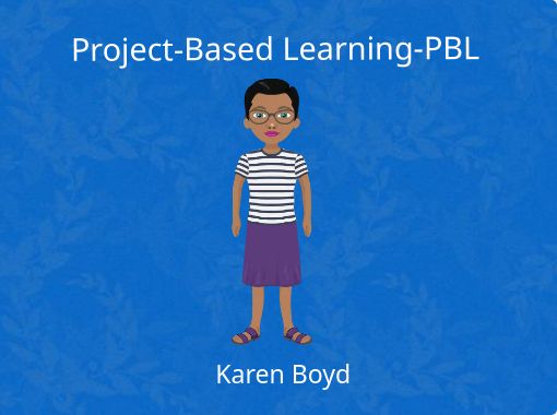 "Project-Based Learning-PBL" - Free stories online. Create books for ...