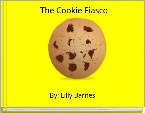 "The Cookie Fiasco" - Free stories online. Create books for kids ...