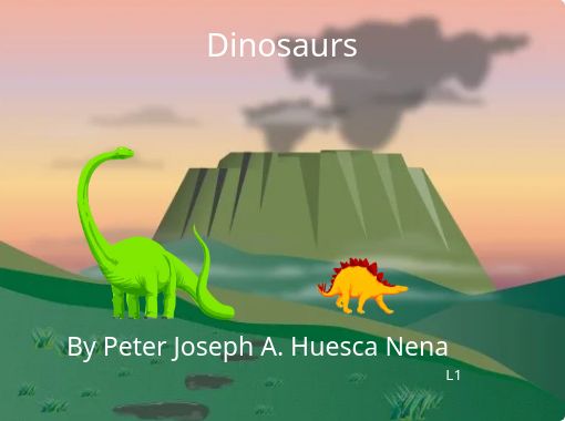 "Dinosaurs" - Free stories online. Create books for kids | StoryJumper