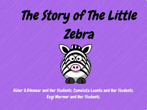 "The Story of The Little Zebra" - Free stories online. Create books for ...