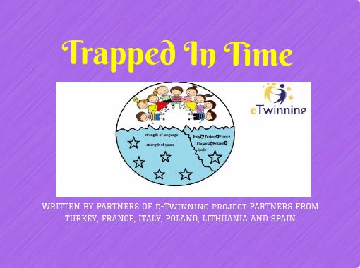 "Trapped In Time" - Free stories online. Create books for kids ...