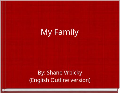 "My Family" - Free stories online. Create books for kids | StoryJumper