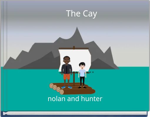 "The Cay" - Free stories online. Create books for kids | StoryJumper