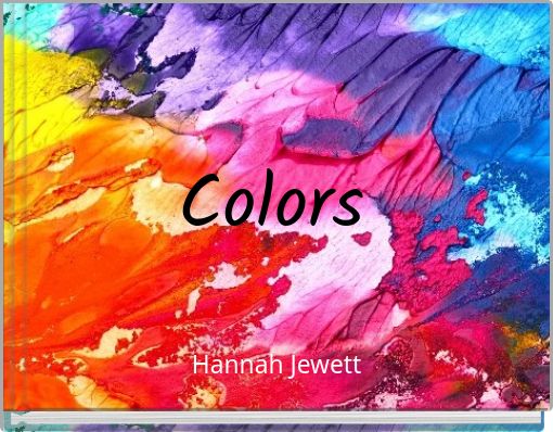 "Colors" - Free stories online. Create books for kids | StoryJumper
