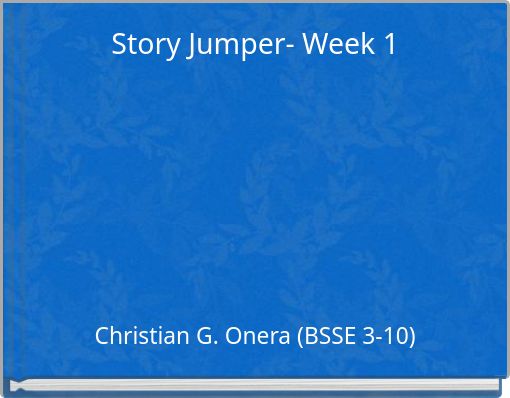 "Story Jumper- Week 1" - Free stories online. Create books for kids ...
