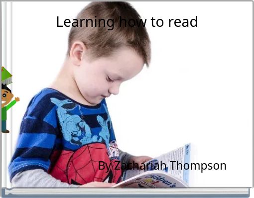 "Learning how to read" - Free stories online. Create books for kids ...