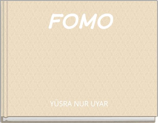 "FOMO" - Free stories online. Create books for kids | StoryJumper