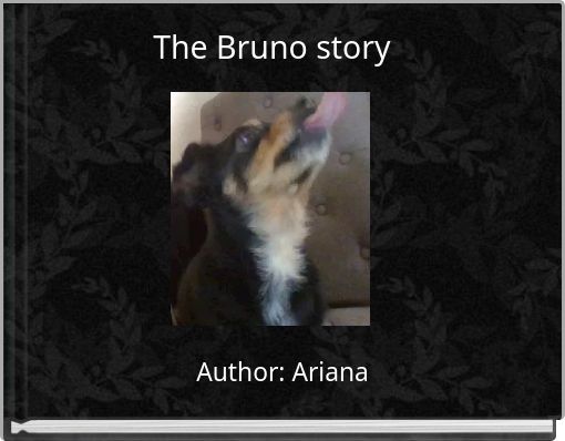"The Bruno story" - Free stories online. Create books for kids ...