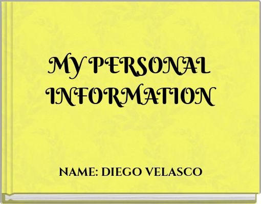 "MY PERSONAL INFORMATION" - Free stories online. Create books for kids ...