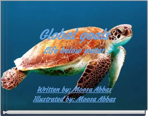 "Global goals Life below water" - Free stories online. Create books for ...