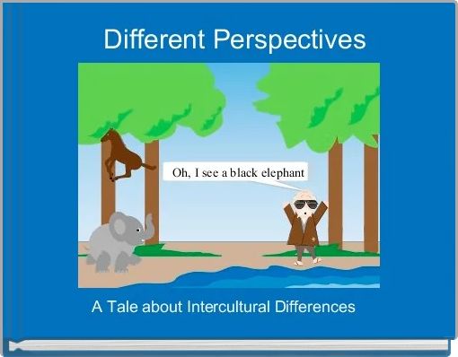 "Different Perspectives" - Free stories online. Create books for kids ...