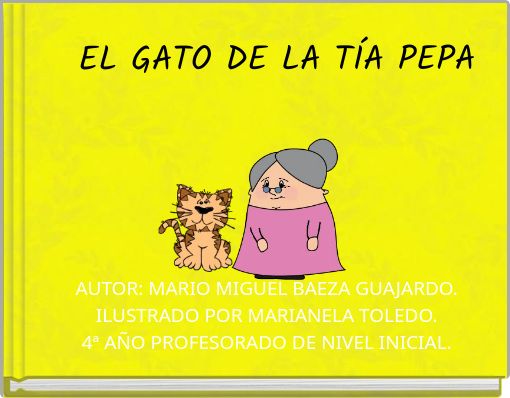 "EL GATO DE LA TÍA PEPA" - Free stories online. Create books for kids ...