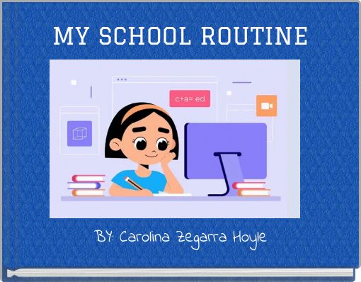 "MY SCHOOL ROUTINE" - Free stories online. Create books for kids ...