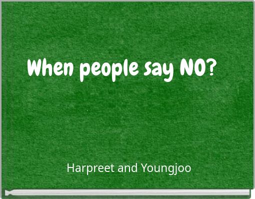"When people say NO?" - Free stories online. Create books for kids ...