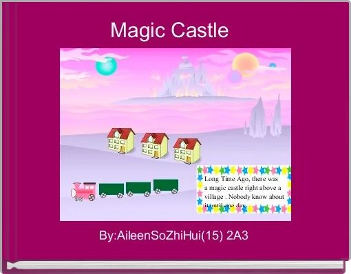 "Magic Castle" - Free stories online. Create books for kids | StoryJumper