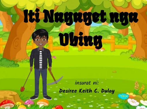 "Iti Nagaget nga Ubing" - Free stories online. Create books for kids ...