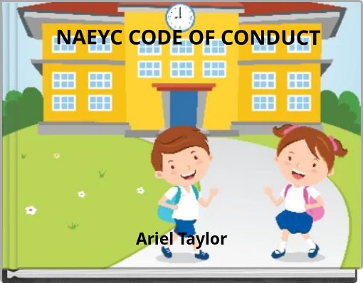 "NAEYC CODE OF CONDUCT" - Free stories online. Create books for kids ...