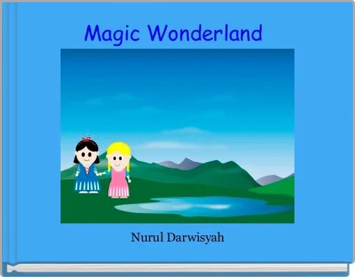 "Magic Wonderland" - Free stories online. Create books for kids ...