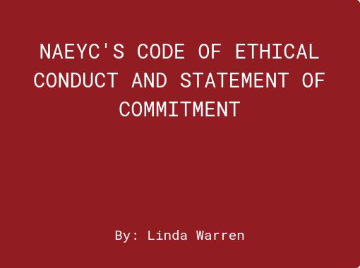 "NAEYC'S CODE OF ETHICAL CONDUCT AND STATEMENT OF COMMITMENT" - Free ...