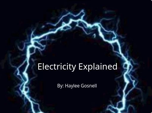"Electricity Explained" - Free stories online. Create books for kids ...