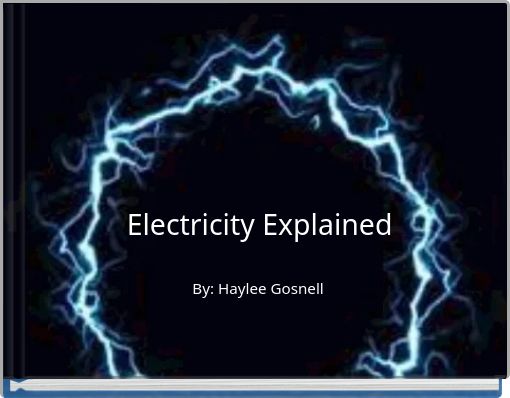 "Electricity Explained" - Free stories online. Create books for kids ...