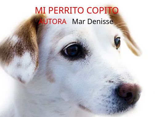 "MI PERRITO COPITO" - Free stories online. Create books for kids ...