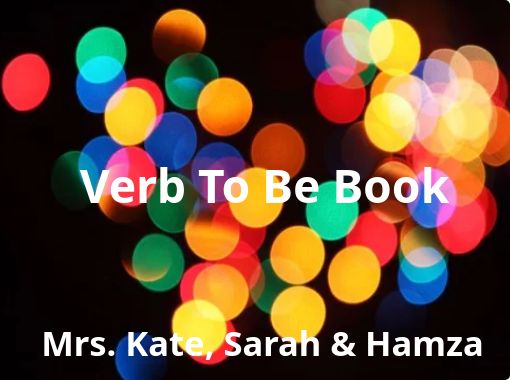 "Verb To Be Book" - Free stories online. Create books for kids ...