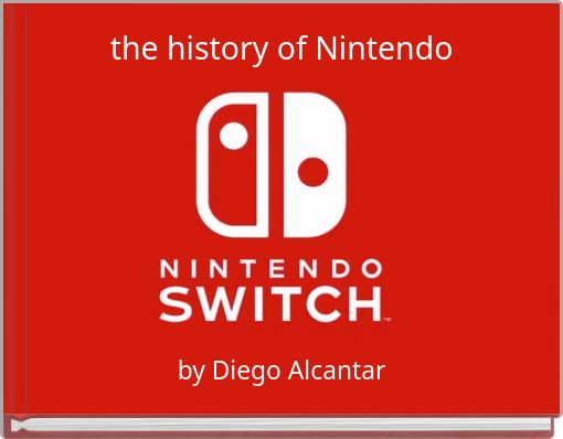 "the history of Nintendo" - Free stories online. Create books for kids ...