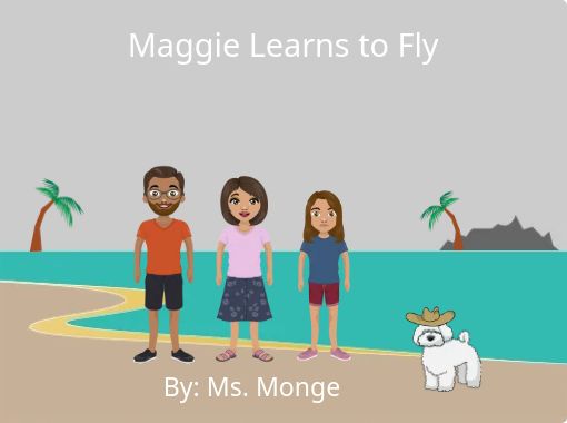 "Maggie Learns to Fly" - Free stories online. Create books for kids ...