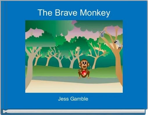 "The Brave Monkey" - Free stories online. Create books for kids ...
