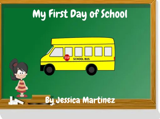 "My First Day of School" - Free stories online. Create books for kids ...