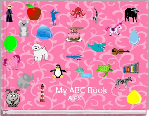 "My ABC Book" - Free stories online. Create books for kids | StoryJumper