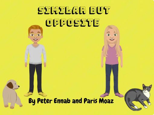 "Similar but opposite" - Free stories online. Create books for kids ...