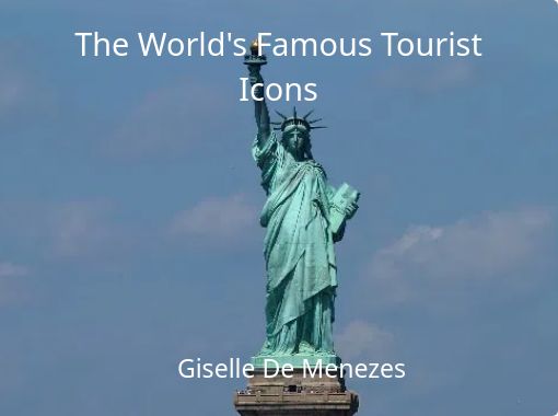 "The World's Famous Tourist Icons" - Free stories online. Create books ...