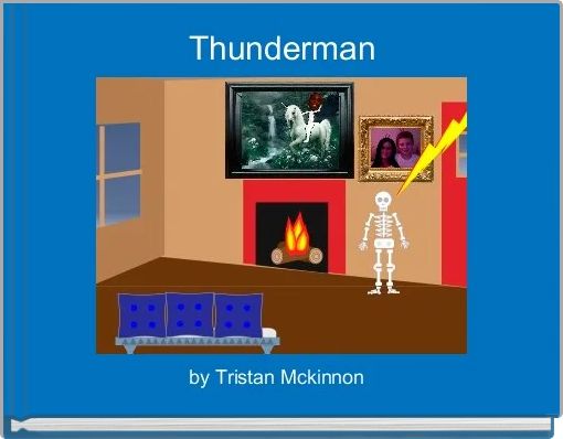 "Thunderman" - Free stories online. Create books for kids | StoryJumper