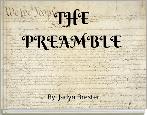 "THE PREAMBLE" - Free stories online. Create books for kids | StoryJumper