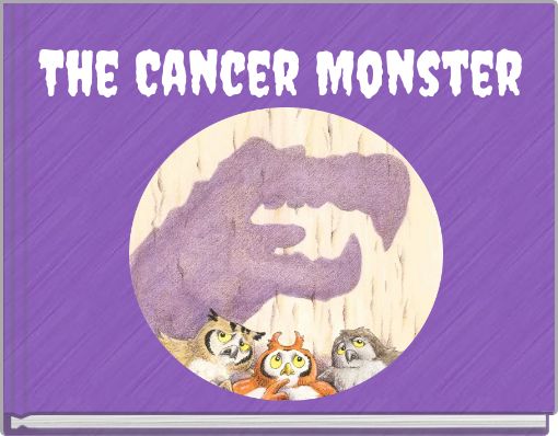 "The Cancer Monster" - Free stories online. Create books for kids ...