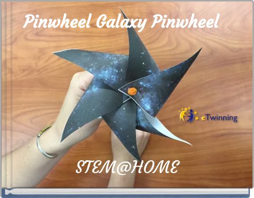 "Pinwheel Galaxy Pinwheel" - Free stories online. Create books for kids ...