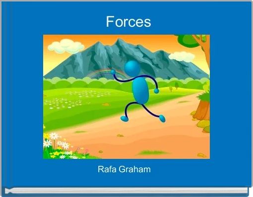 "Forces" - Free stories online. Create books for kids | StoryJumper
