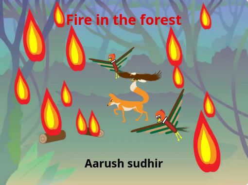 "Fire in the forest" - Free stories online. Create books for kids ...